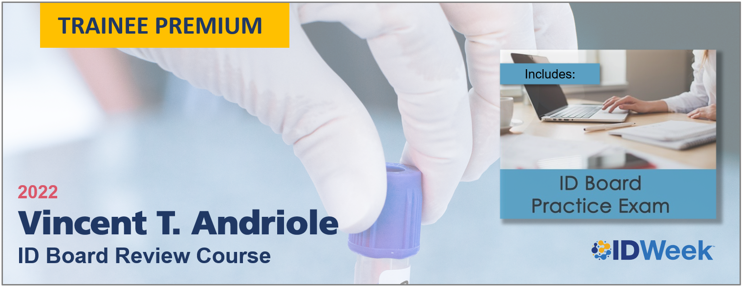 2022 Vincent T. Andriole ID Board Review Course (Trainee Premium ...